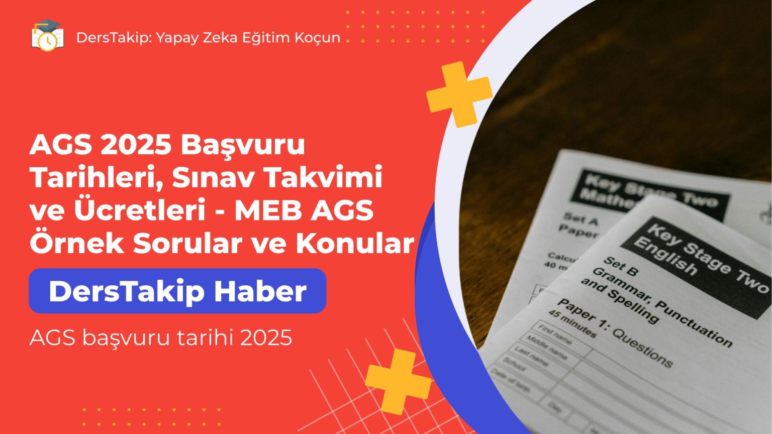 AGS 2025 Başvuru Tarihleri, Sınav Takvimi ve Ücretleri - MEB AGS Örnek Sorular ve Konular - Ders ...