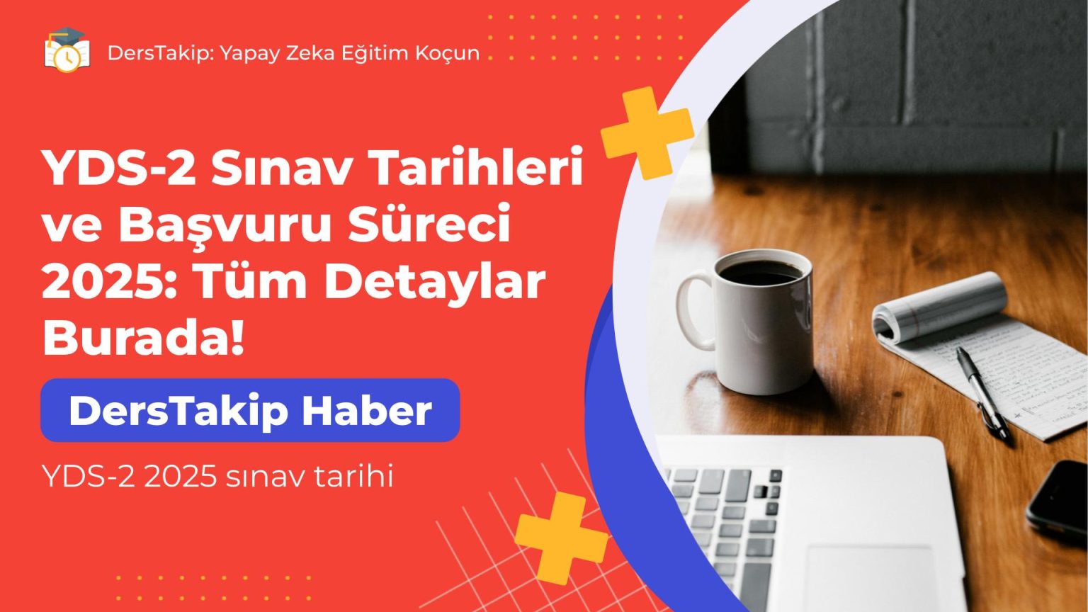 YDS-2 Sınav Tarihleri ve Başvuru Süreci 2025: Tüm Detaylar Burada! - Ders Takip Blog